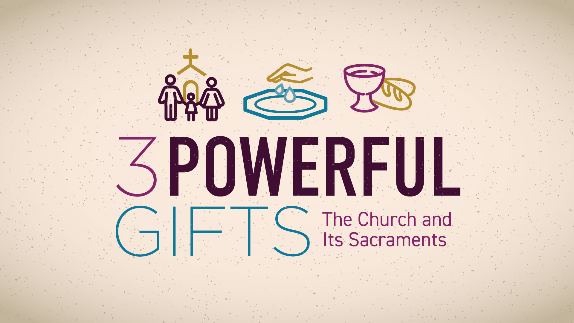 3 Powerful Gifts: The Church and Its Sacraments - ShareChurch