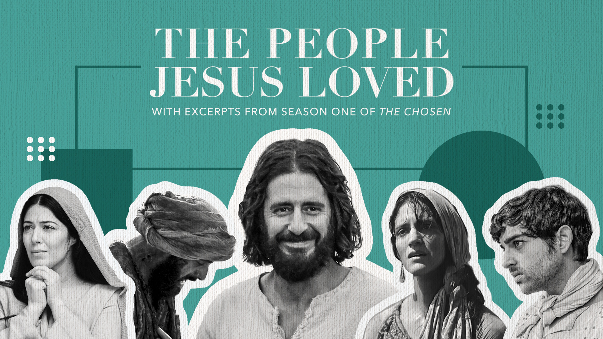 The People Jesus Loved: With Excerpts from Season 1 of The Chosen ...